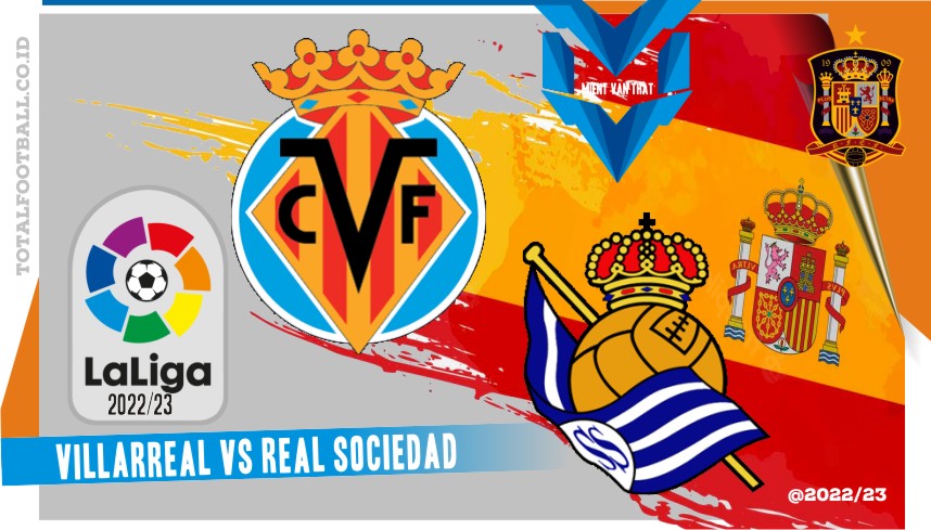 Prediksi Villarreal vs Real Sociedad, La Liga Spanyol 20 April 2025